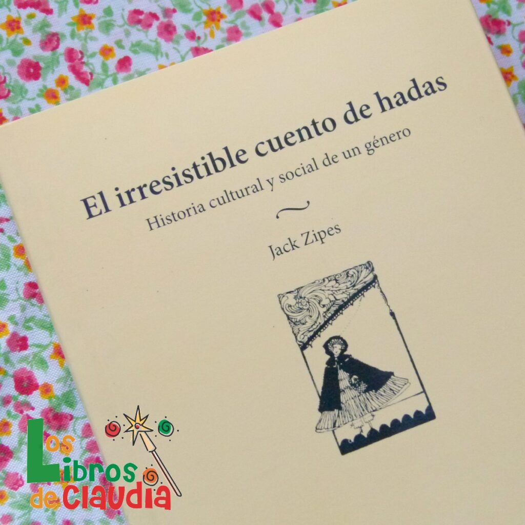 El irresistible cuento de hadas - Historia cultural y social de un ... El irresistible cuento de hadas - Historia cultural y social de un ...