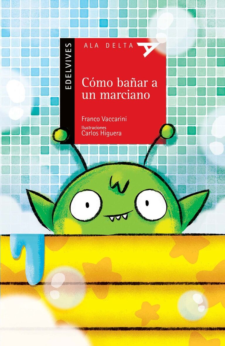 Cómo bañar a un marciano - Los Libros de Claudia
