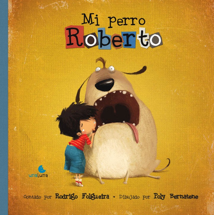 Mi perro Roberto - Los Libros de Claudia
