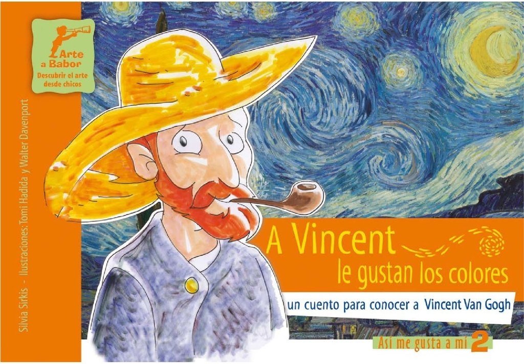 A Vincent le gustan los colores, un cuento para conocer a Vincent van ...